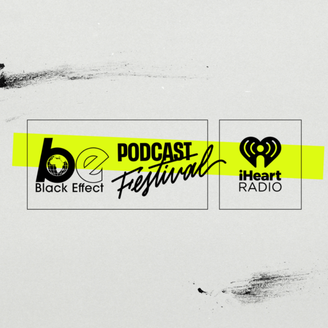 Black Effect Podcast Festival Archives - Def Pen