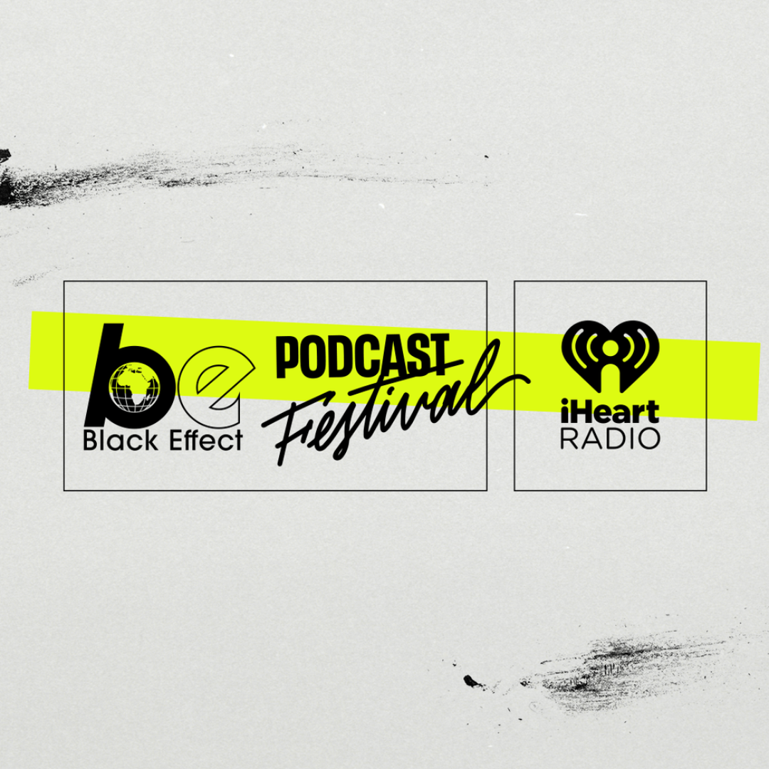 Black Effect Podcast Festival Archives - Def Pen